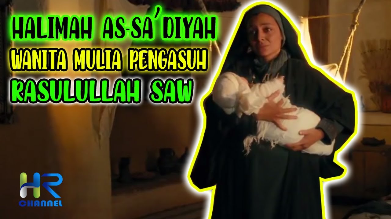 Kisah Nabi Muhammad SAW Dalam Asuhan Halimah As sa'diyah | SEJARAH ...