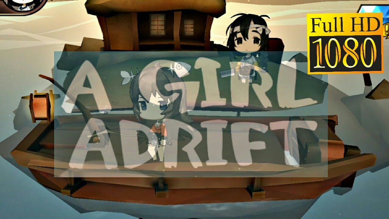 A Girl Adrift Game Review 1080p Official DAERISOFT - YouTube