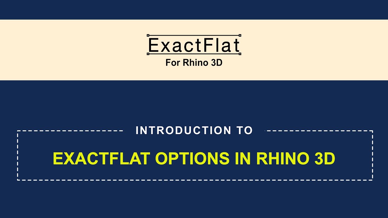ExactFlat for Rhino 3D. Understanding the ExactFlat Options - YouTube
