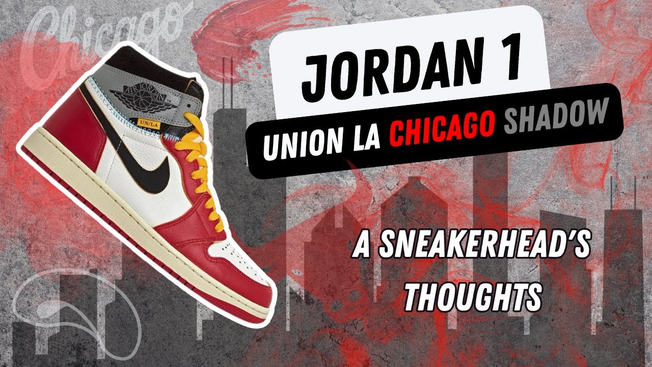 Jordan 1 Union LA Chicago Shadow Review - YouTube