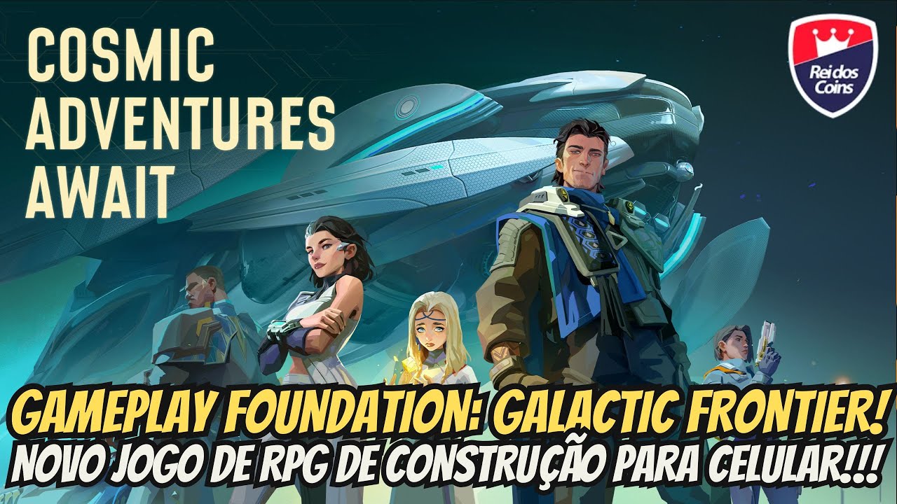 ⭐GAMEPLAY FOUNDATION: GALACTIC FRONTIER RPG DE CONSTRUÇÃO NO ESPAÇO ...