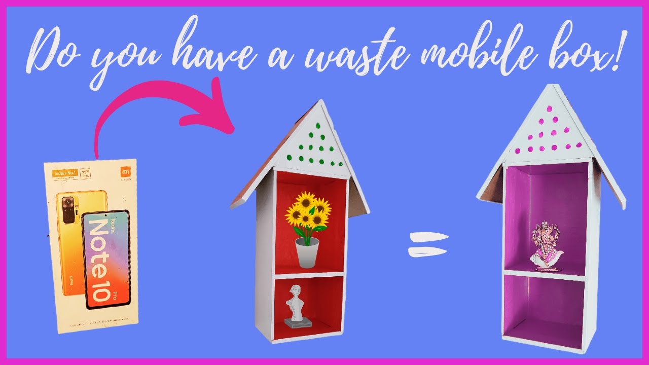 Creative DIY Craft Ideas with Old Mobile Phone Boxes | Mobile box reuse ...