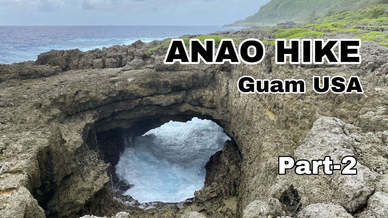 Part-2 ANAO HIKE |Guam USA - YouTube