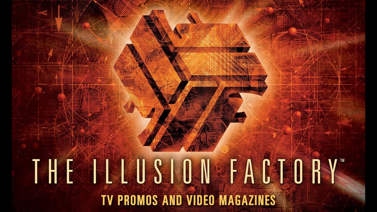 Illusion Factory Television Promo and Video Magazine Sampler Reel ...