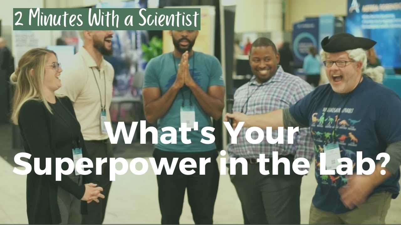 2 Minutes With a Scientist: What's Your Superpower in the Lab - YouTube