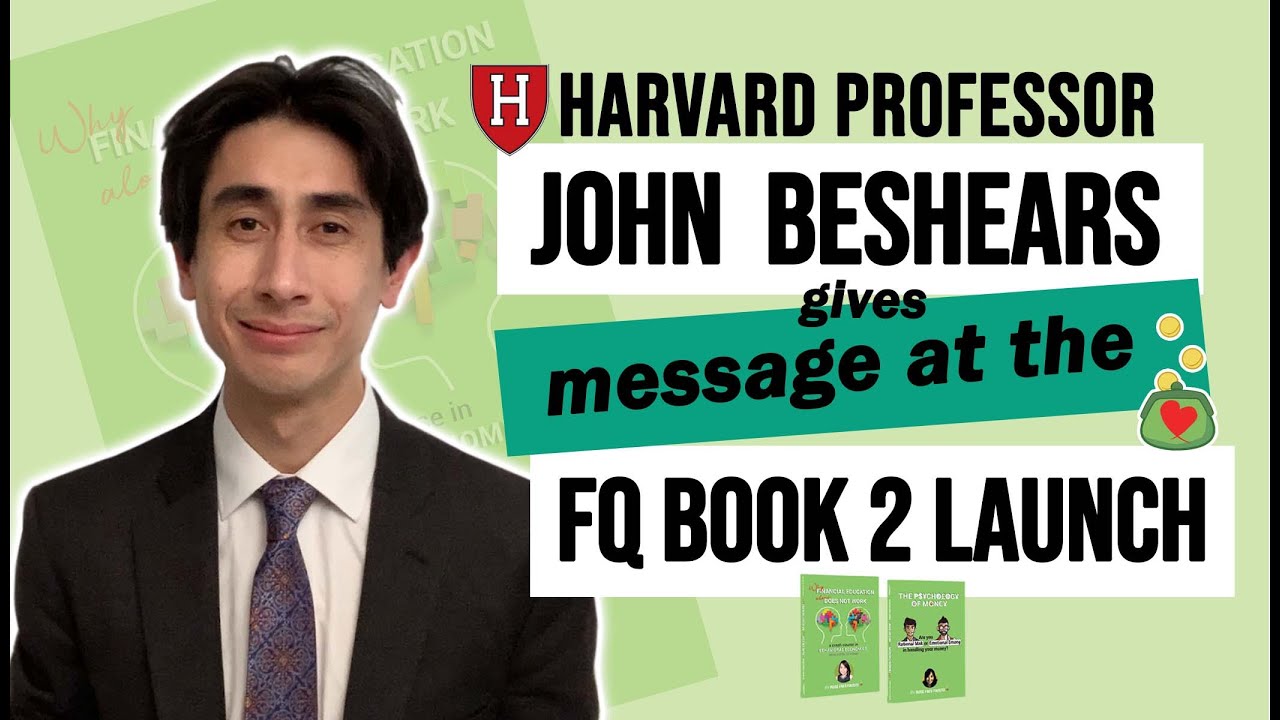 Harvard Professor John Beshears Message at the FQ Book 2 Launch - YouTube