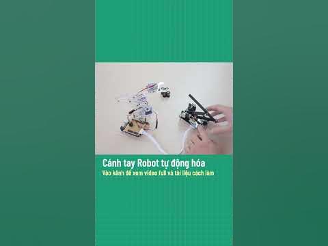 Hướng dẫn DIY cánh tay robot sử dụng Arduino #diy #robotics #arduino #shorts #howtomake - YouTube