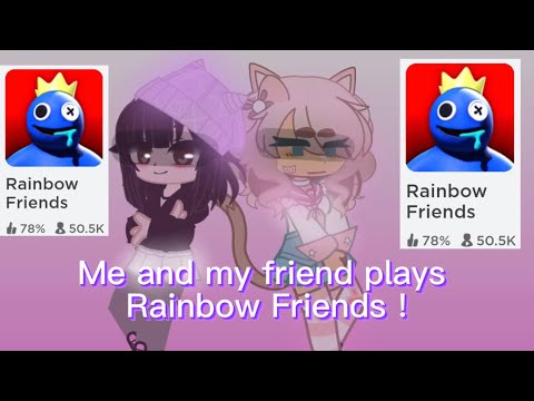 Me and my friend play Roblox rainbow friends ! ( First roblox video ...