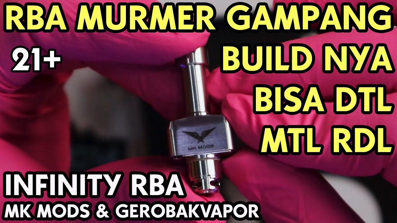 RBA BORO SERBAGUNA | INFINITY RBA by MK MODS & GEROBAKVAPOR - YouTube