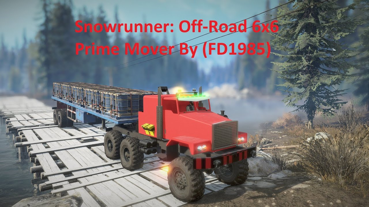 Snowrunner: Off-Road 6x6 Prime Mover By (FD1985) - YouTube