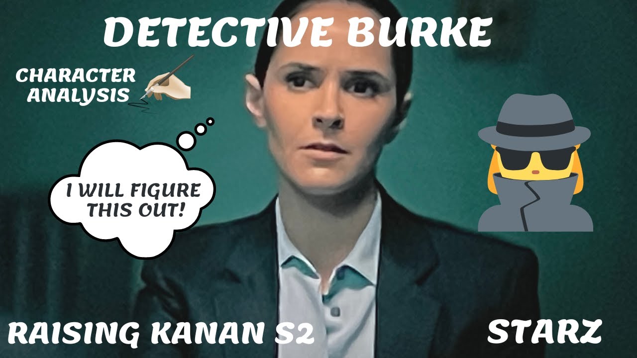 DETECTIVE BURKE CHARACTER ANALYSIS | RAISING KANAN SEASON 2 - YouTube