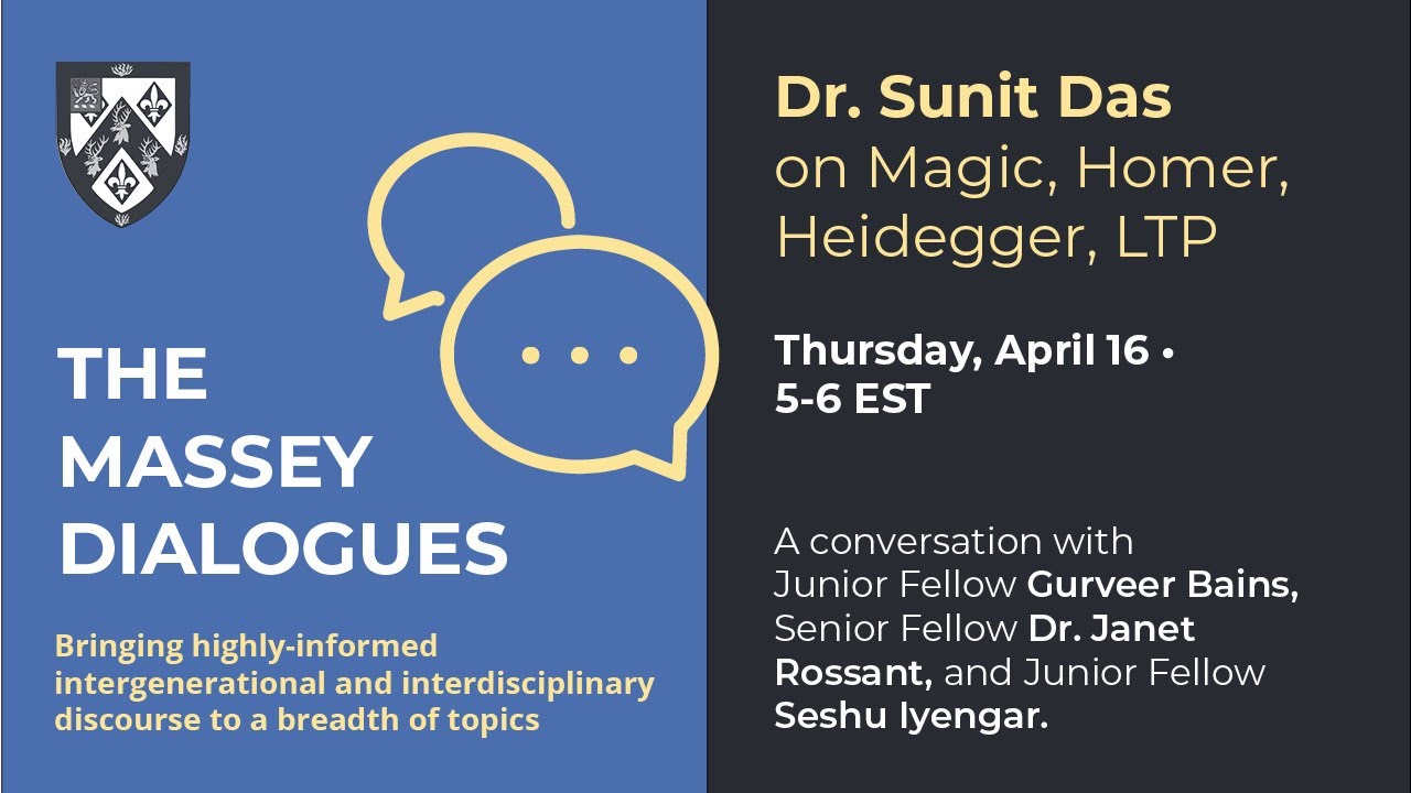 Massey Dialogues: Dr. Sunit Das on Magic, Homer, Heidegger, LTP - YouTube