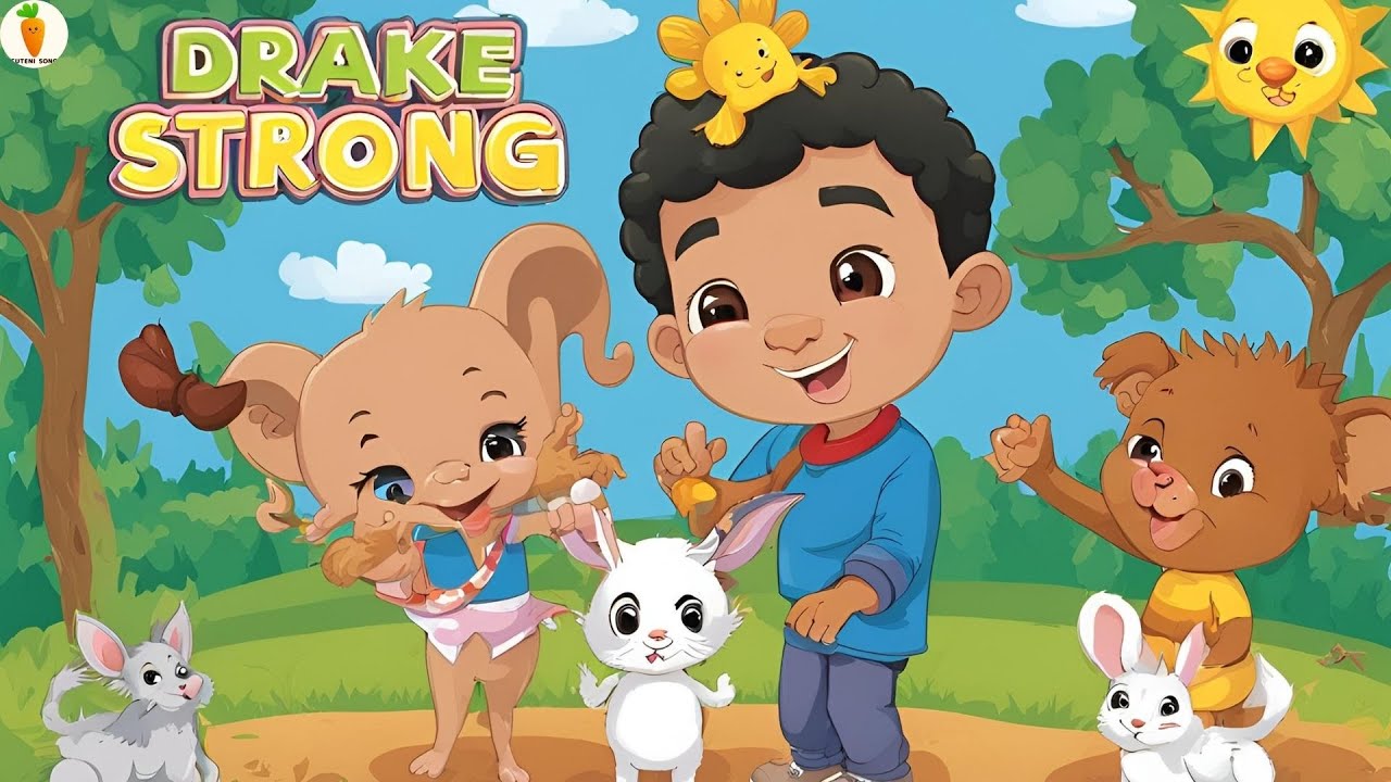 Drake Strong - Learning About Strength for Children | Cuteni Song For ...