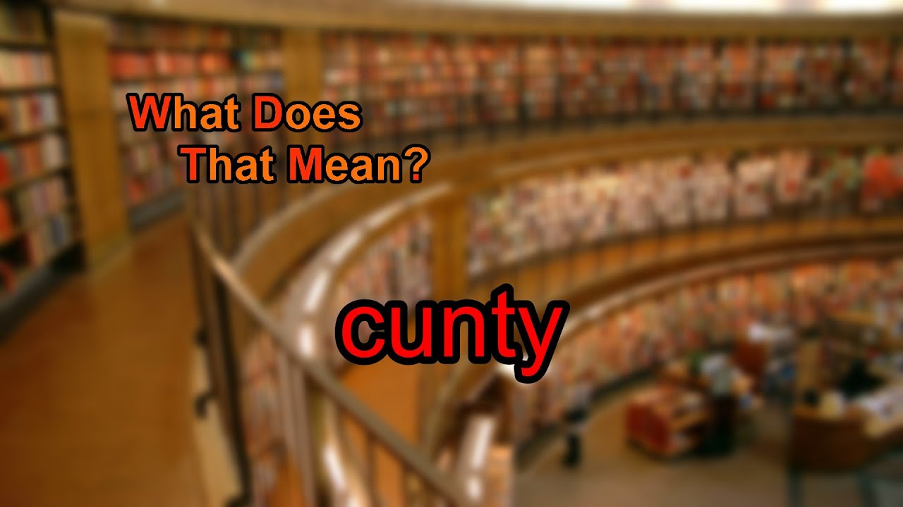 What does cunty mean? - YouTube