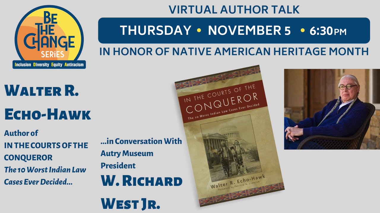 Author Talk: Walter R. Echo-Hawk in Conversation With W. Richard West ...
