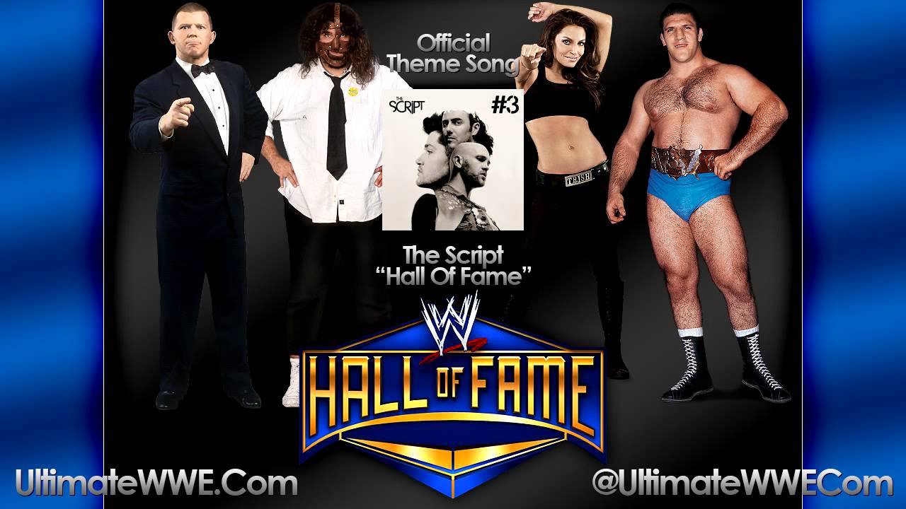 WWE Hall Of Fame 2013 (Official Theme Song): The Script - "Hall Of Fame ...