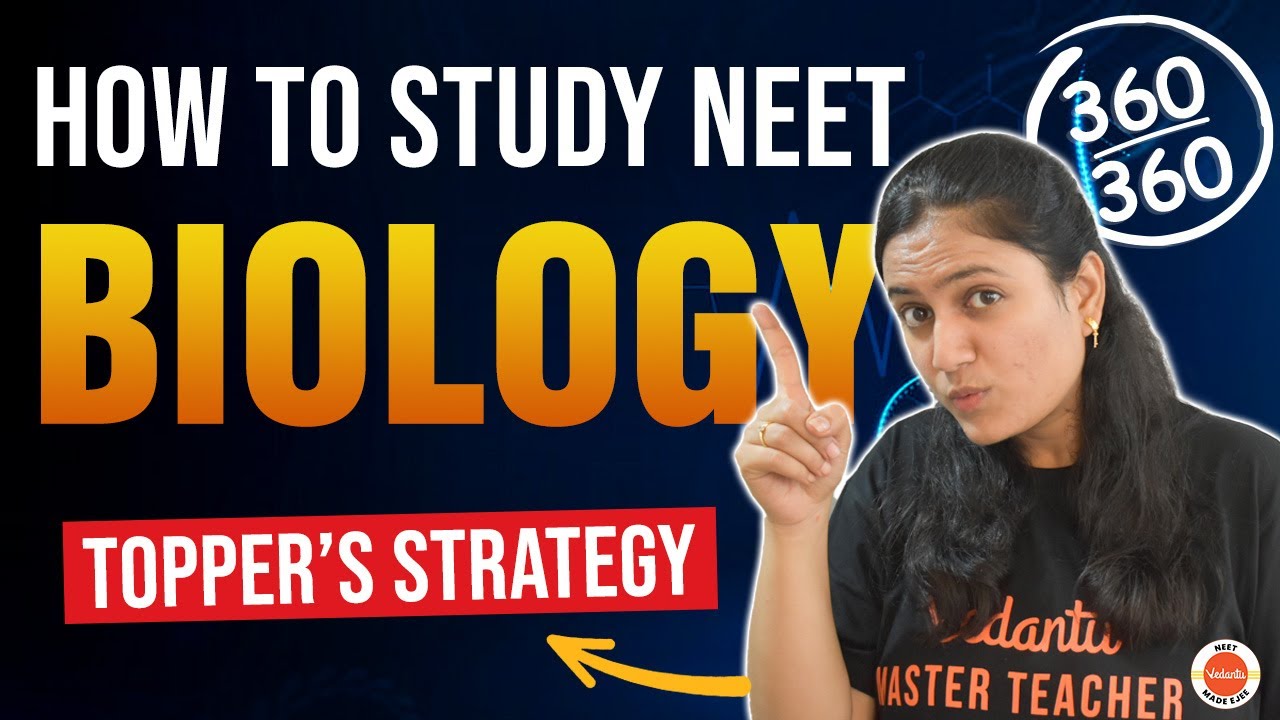 How to Study NEET Biology🔥| Score 360/360 in Biology - TOPPER'S STRATEGY | NEET 2024 Biology ...