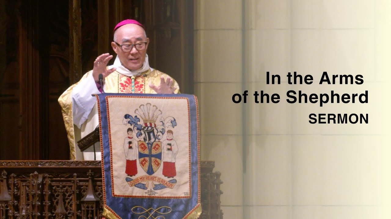 In the Arms of the Shepherd | Sermon by The Rt. Rev. Allen Shin - YouTube