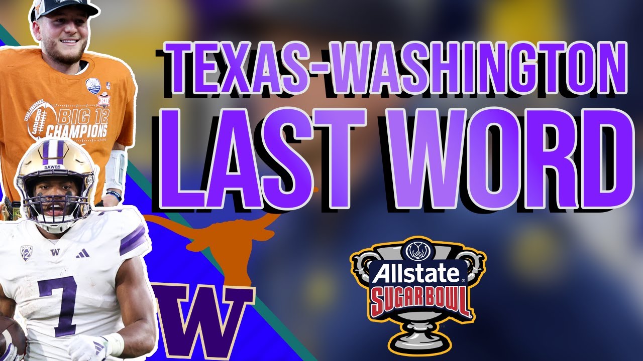 Texas vs Washington Sugar Bowl Final Thoughts | Playoff, Quinn Ewers ...