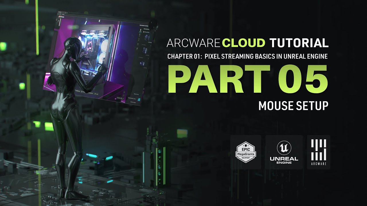 Arcware Cloud: Pixel Streaming in Unreal Engine | Part 05: Mouse Setup ...
