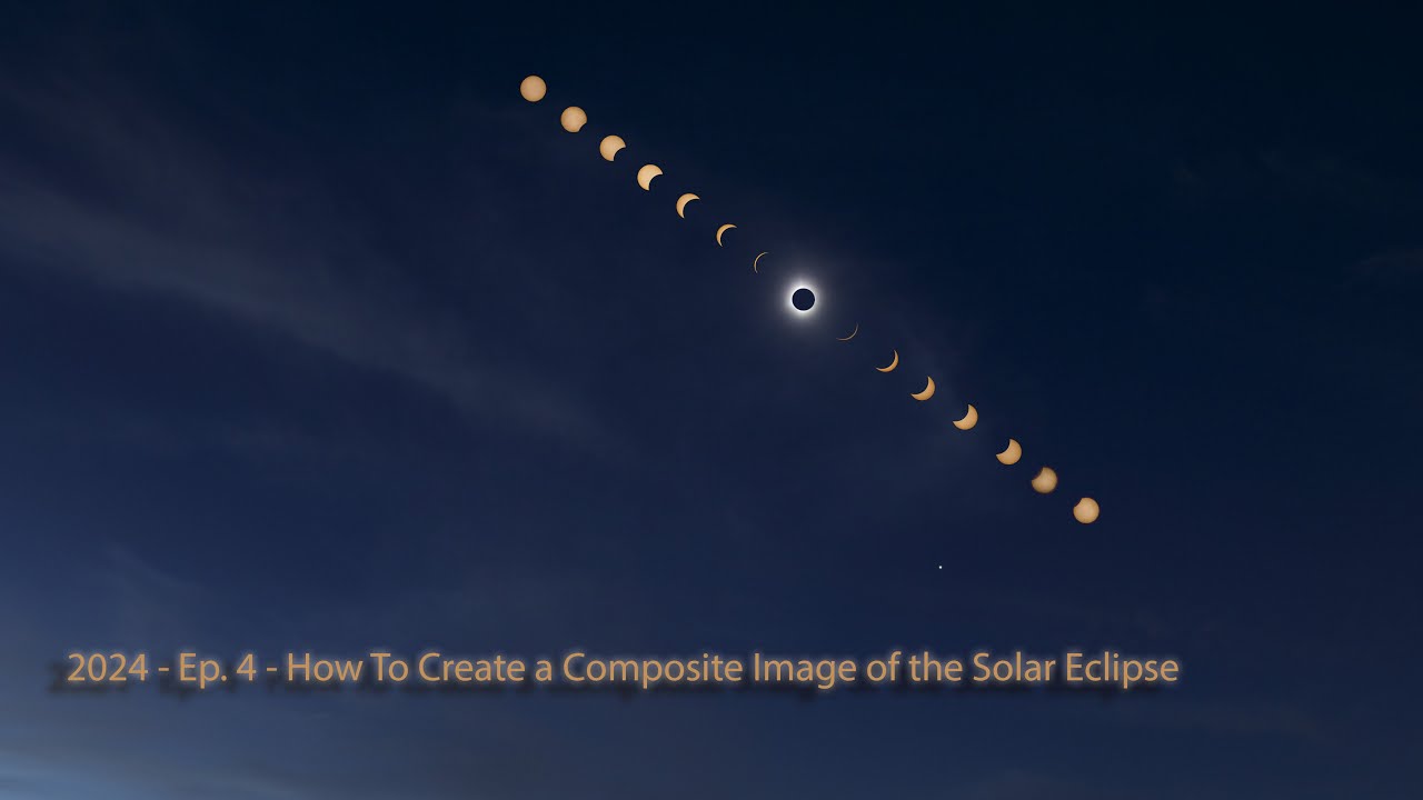 How To Create a Solar Eclipse Composite - YouTube