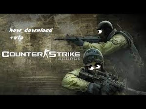 Wow_Counter_strike_source_download_free++VIP - YouTube