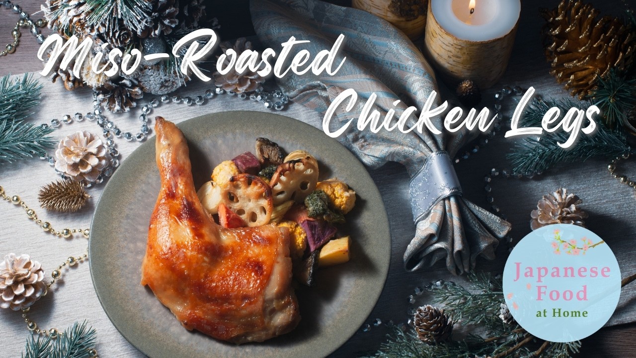 How to Make Japanese-Style Miso-Roasted Chicken Legs – Easy and ...