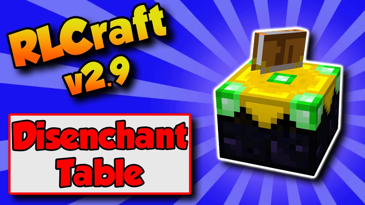 RLCraft 2.9 Disenchantment 🌟 How To Get Disenchantment Table - YouTube