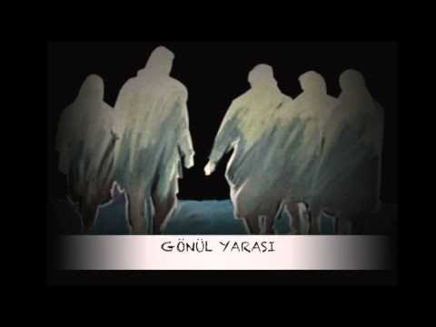 GÖNÜL YARASI -Grup ORHUN