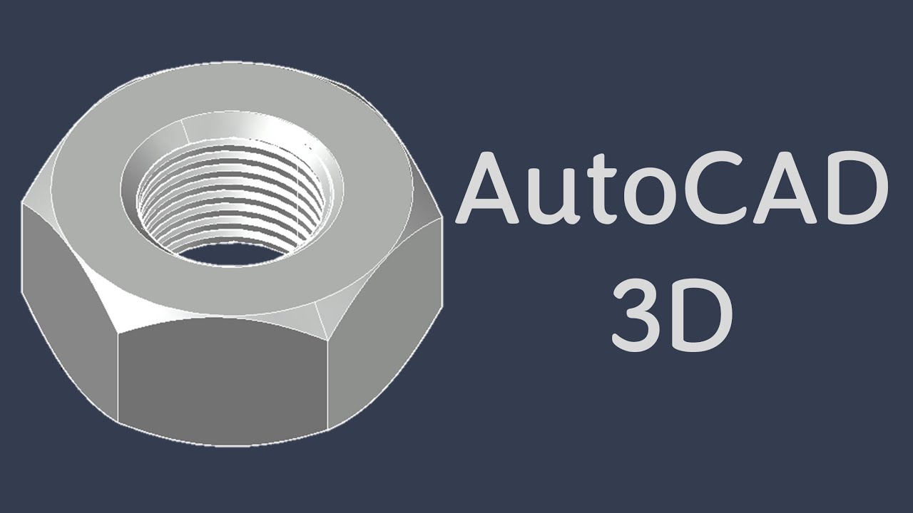 AutoCAD 3 Dimensional Nut with Thread | FULL DETAIL - YouTube