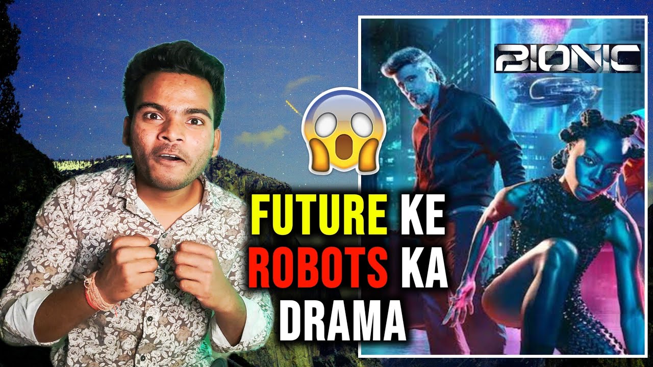 Bionic Review | Bionic Review in Hindi | Bionic Movie Review |Bionic ...