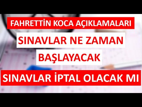 Sınavlar 17 Mayıs da Başlar Mı? Sınavlar İptal Olacak Mı?