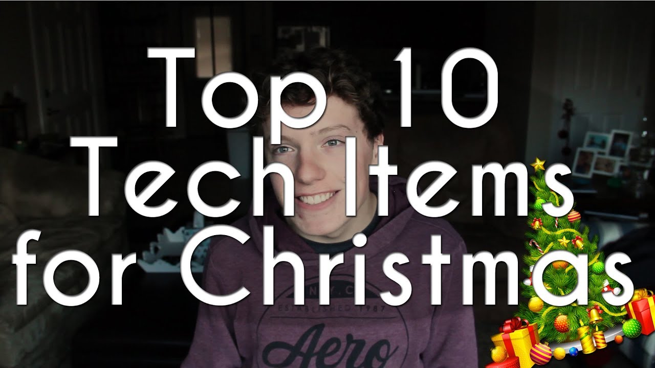 Top 10 Tech Items To Get Someone For Christmas YouTube top-10-tech-items-to-get-someone-for-christmas-youtube