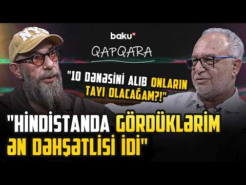 “İstədiyim qədər pul versələr də, buna “yox” demərəm” | Səyyah Azər Qərib, əslində, kimdir?