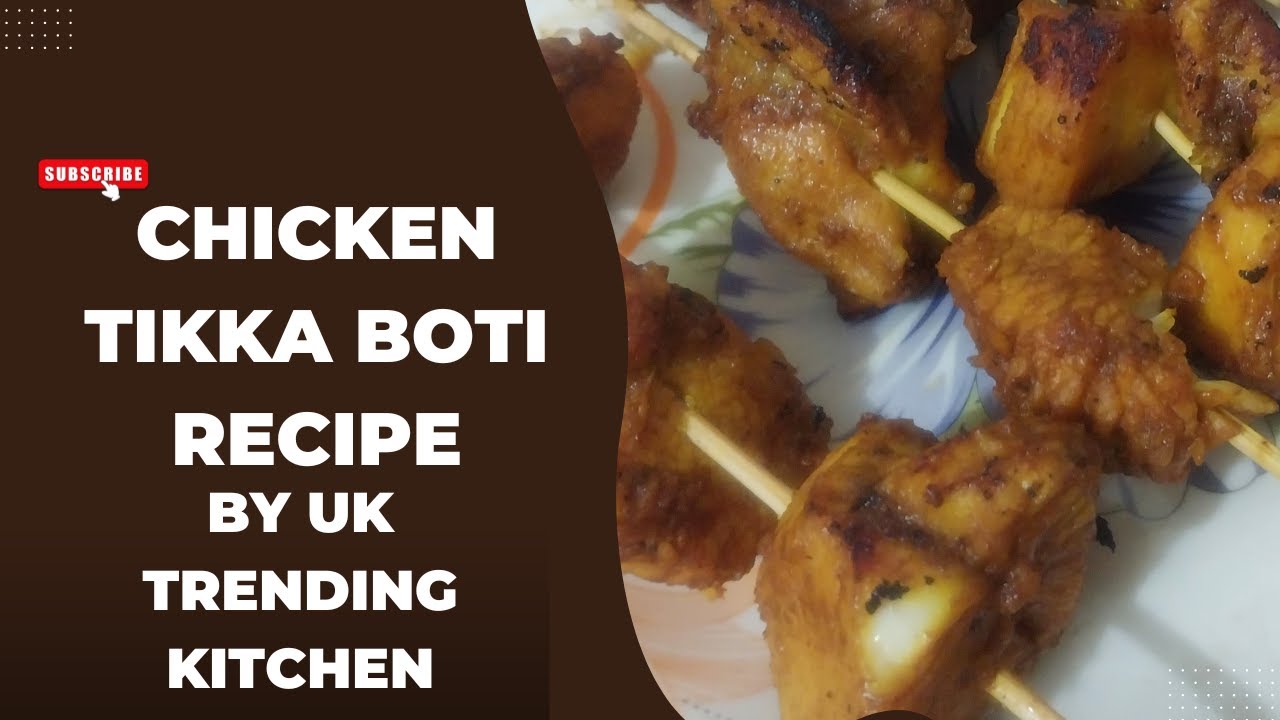 Chicken Tikka Boti Recipe | Chicken BBQ Recipe By UK Trending Kitchen ...
