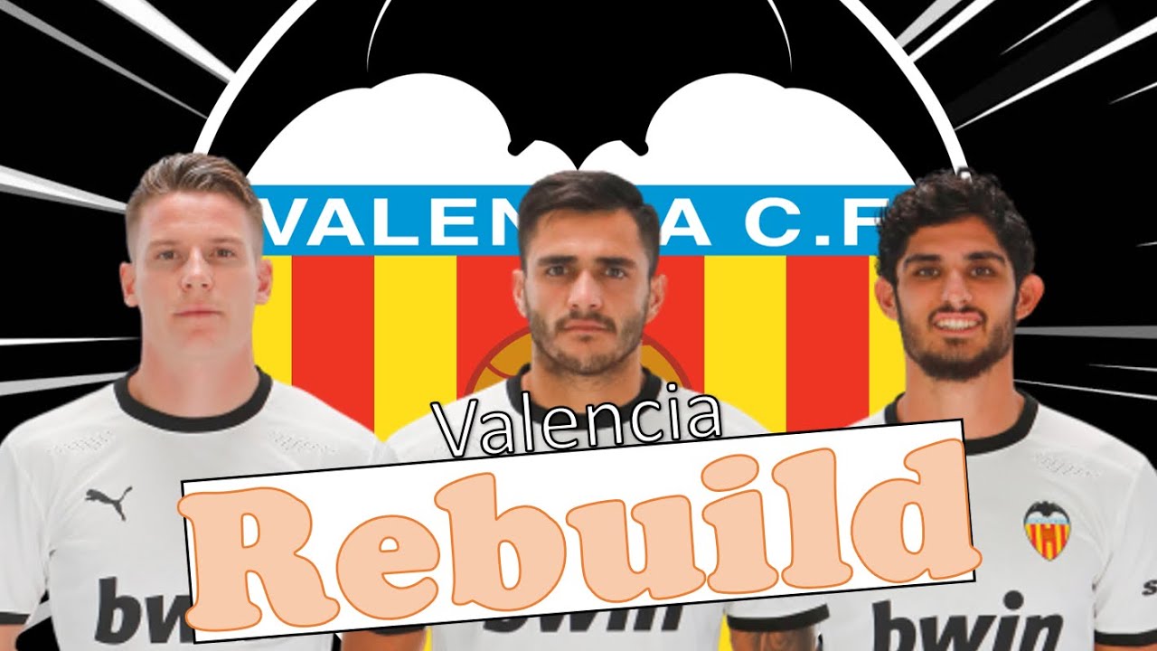 REBUILDING VALENCIA!!! FIFA 21 Career Mode - YouTube