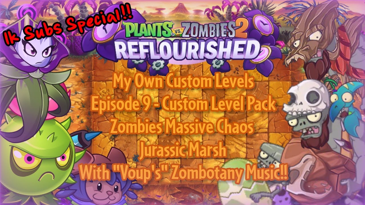 PvZ 2 Reflourished - Custom Level Pack - Zombies Massive Chaos ...