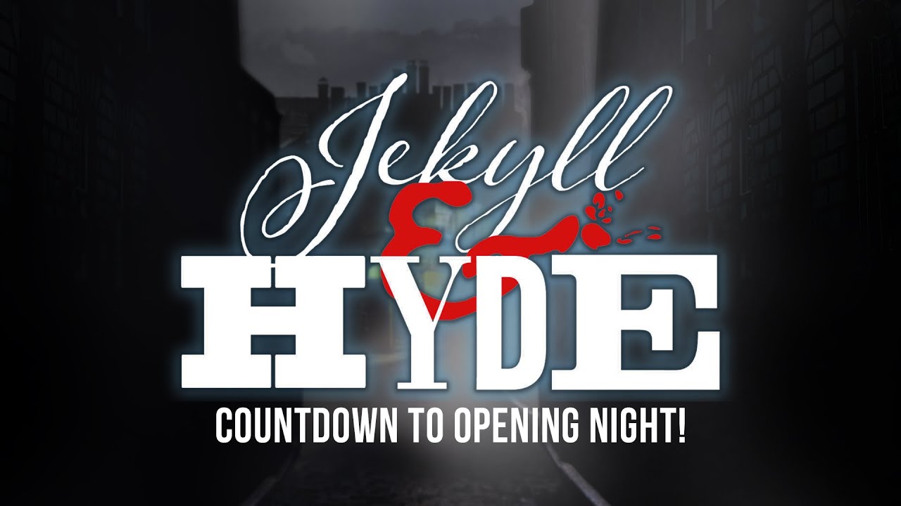 JEKYLL & HYDE | COUNTDOWN TO OPENING NIGHT 👀 - YouTube