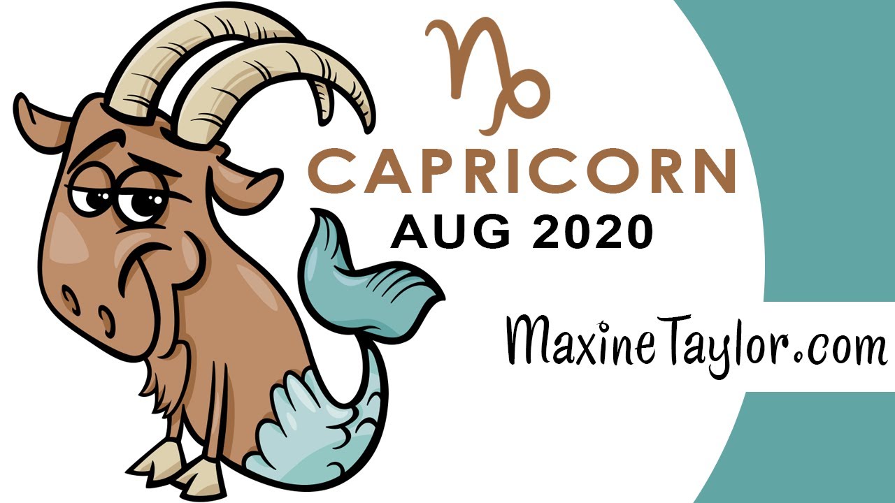 Capricorn August 2020 Astrology Horoscope Forecast - YouTube