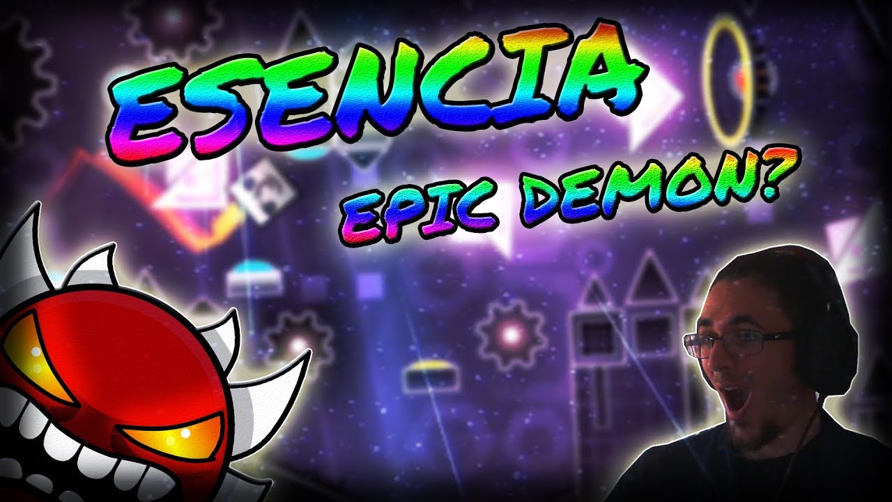 "ESENCIA" BY ZAFKIEL7 [EPIC EXTREME DEMON] | GEOMETRY DASH ...