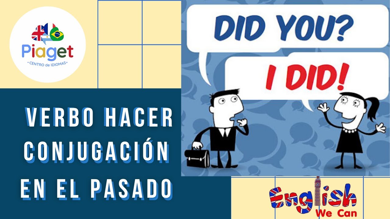 Verbo "TO DO" (Past) - Centro de idiomas Piaget - YouTube