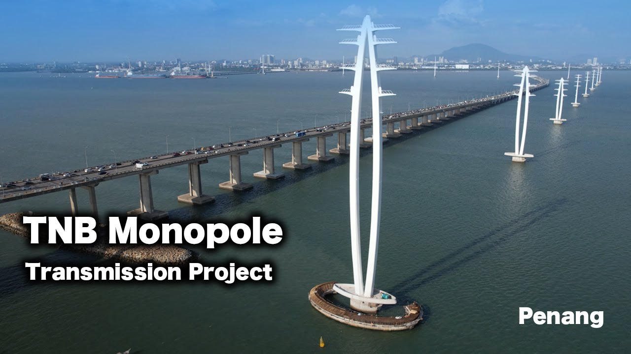 TNB's Monopole Transmission Project Update - Penang - YouTube