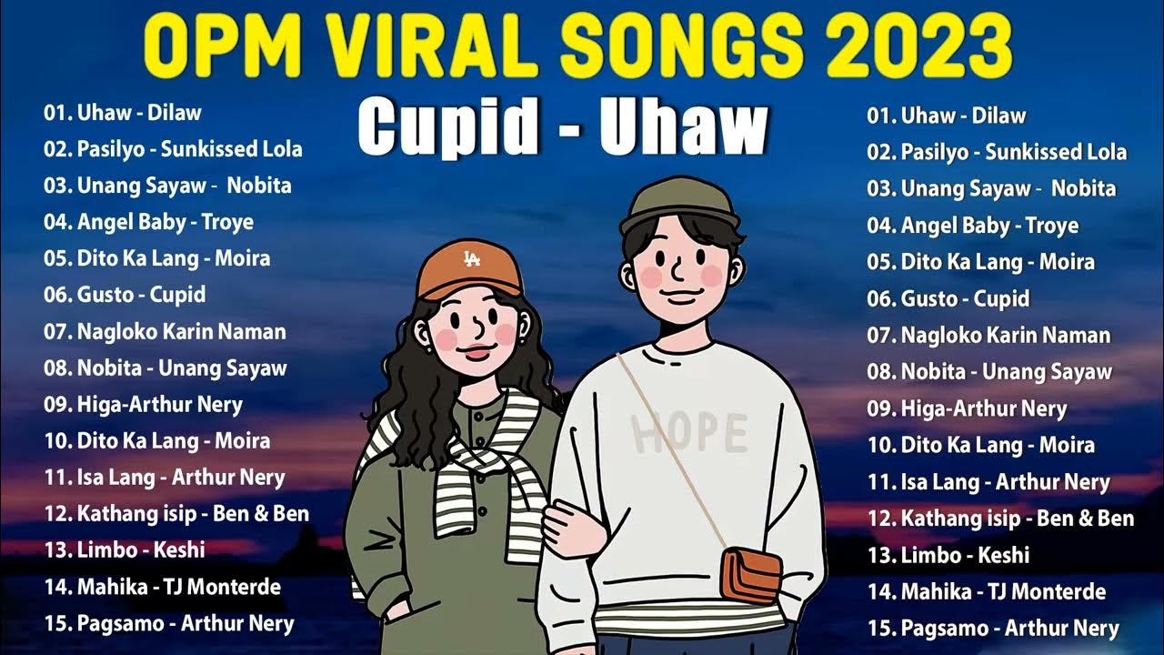 Top 1 OPM Songs 2023 - Cupid x Fifty Fifty , Uhaw, Pasilyo , Mundo New Tagalog Love Songs 2023 ...