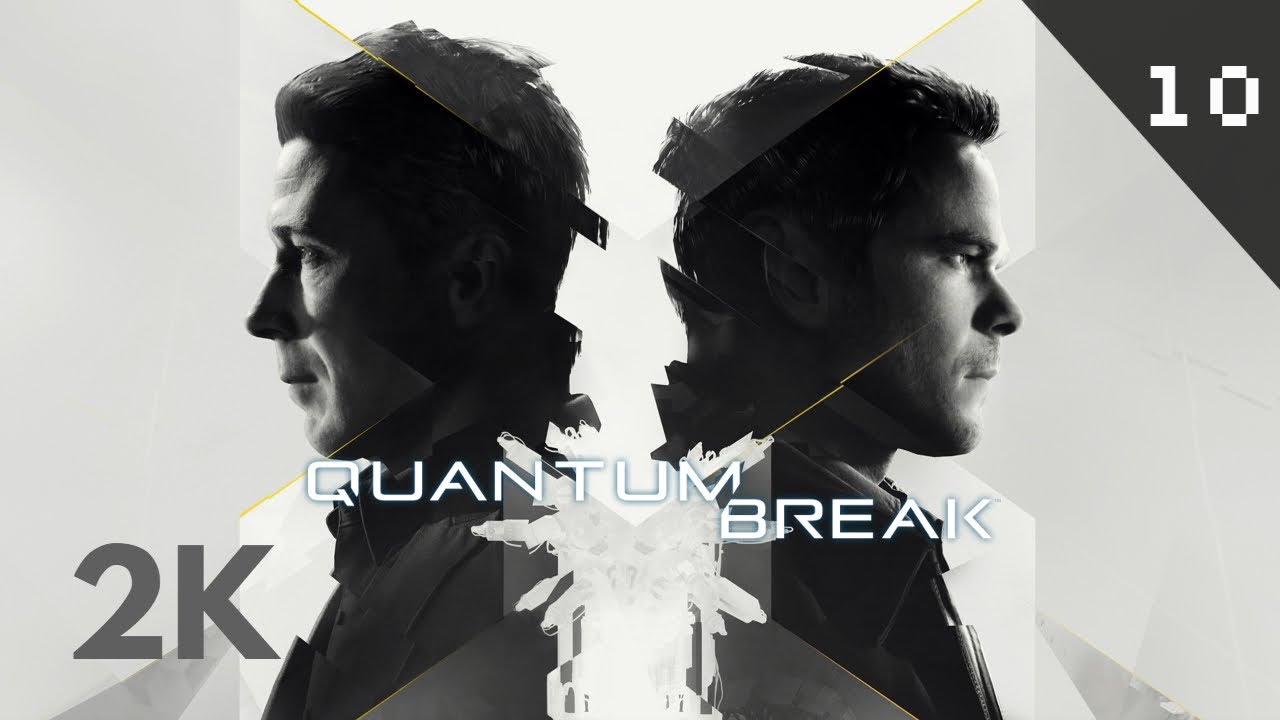 Quantum Break [PC][2K] - Episodio #10 - YouTube
