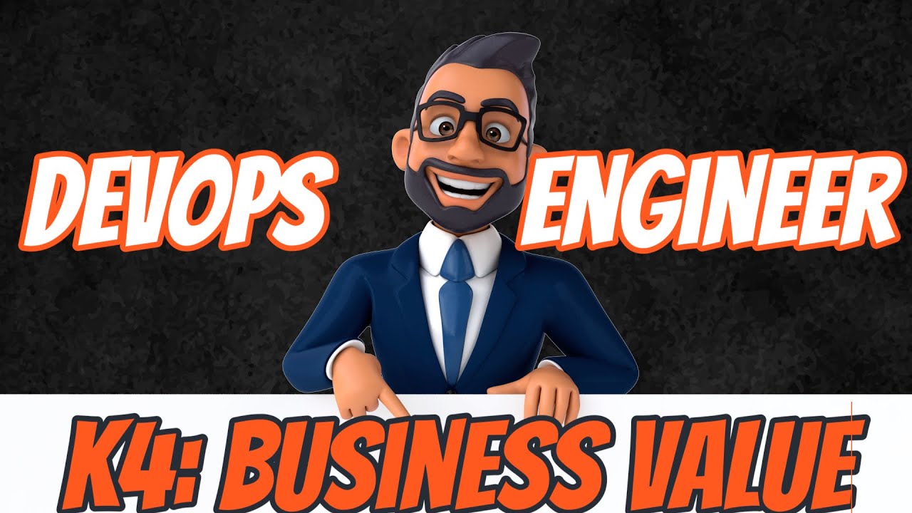 Devops Engineer Apprentice: K4 Understanding the Business Value of Devops - YouTube