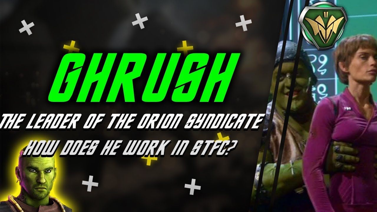 Ghrush | Orion Syndicate officer in Star Trek Fleet Command | How he ...