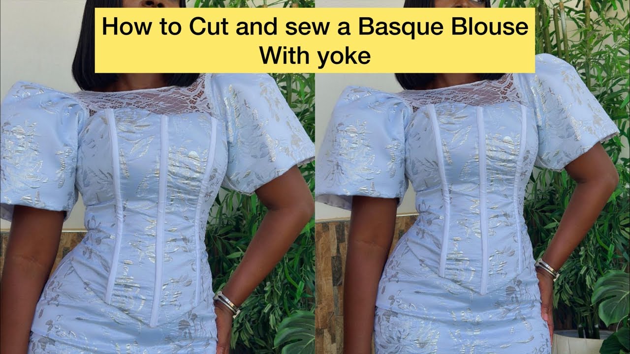 How to Cut and Sew a Basque Blouse with yoke - YouTube