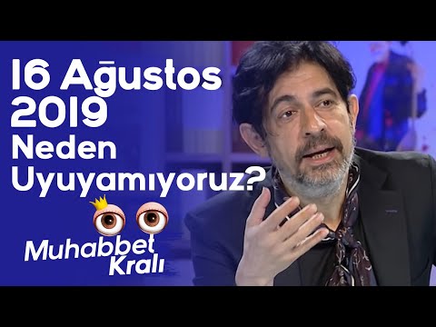 Okan Bayülgen ile Muhabbet Kralı - Neden Uyuyamıyoruz? |23 Ağustos 2019