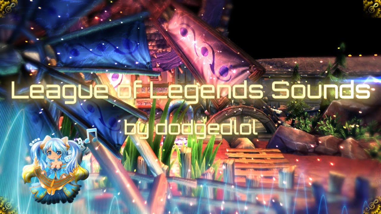 League of Legends Sounds by dodgedlol - YouTube