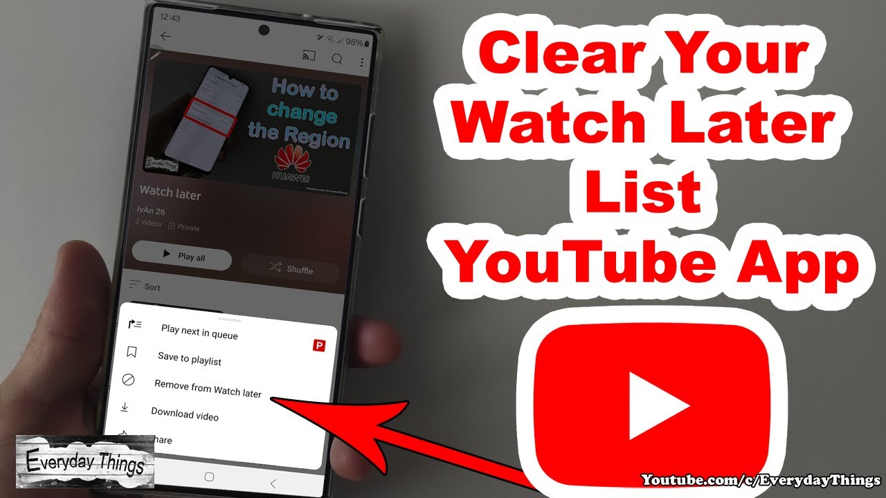 How to Clear Your Watch Later List on YouTube App (Smartphone) - YouTube